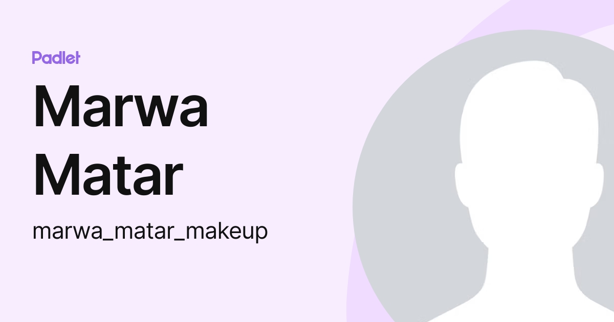 Marwa Matar (marwa_matar_makeup) profile | Padlet