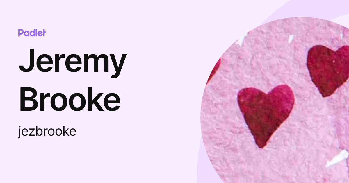 Jeremy Brooke (jezbrooke) profile | Padlet