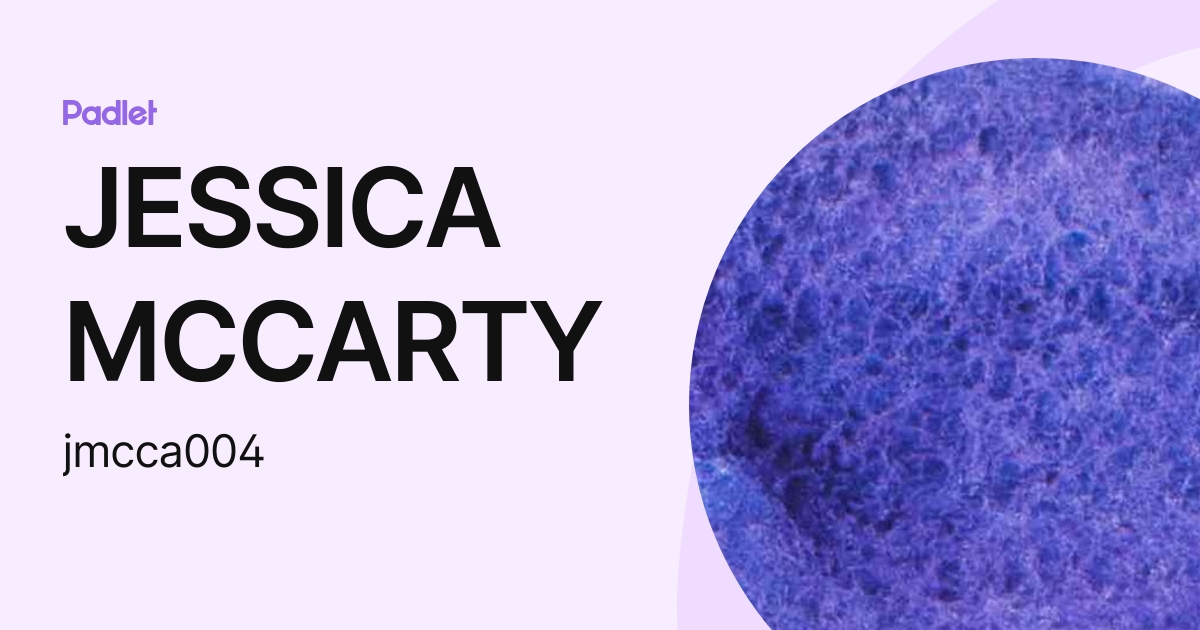 JESSICA MCCARTY (jmcca004) profile | Padlet