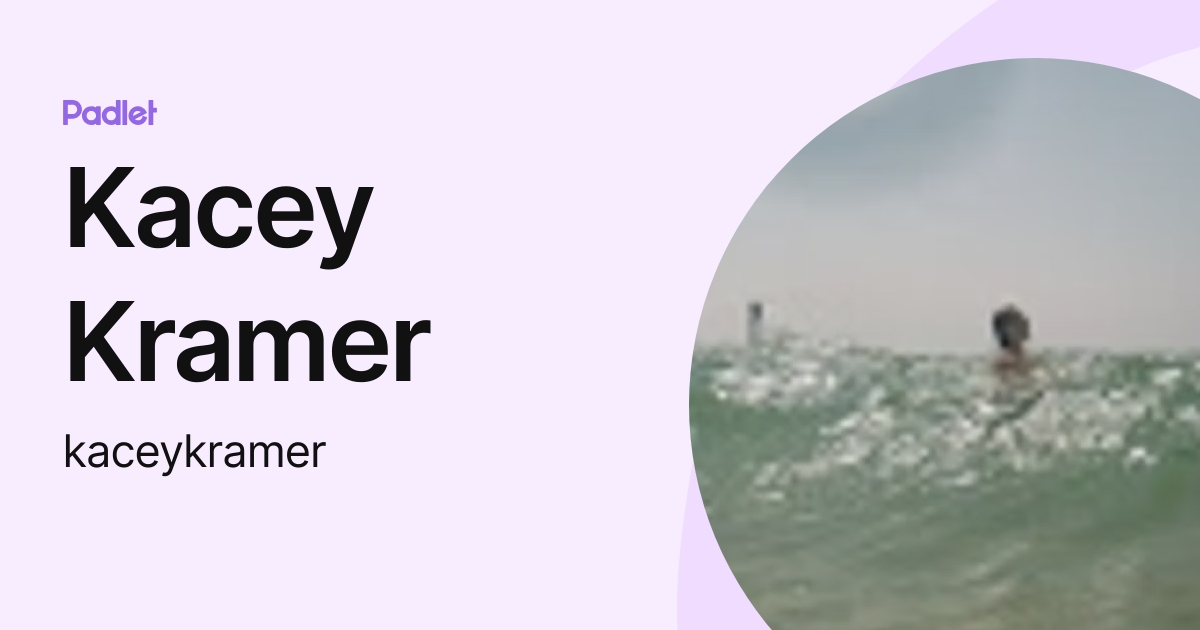 Kacey Kramer (kaceykramer) profile | Padlet