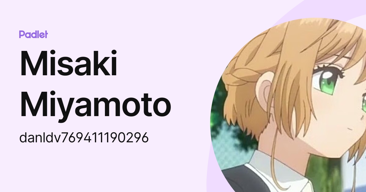 Misaki Miyamoto (danldv769411190296) profile | Padlet