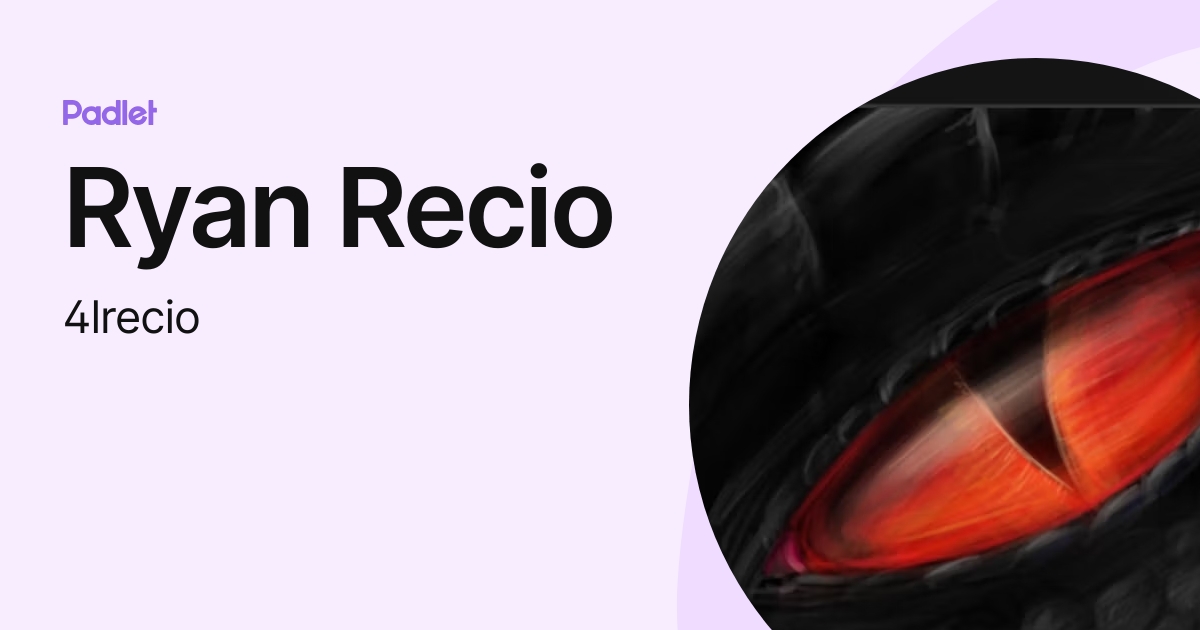 Ryan Recio (4lrecio) profile | Padlet