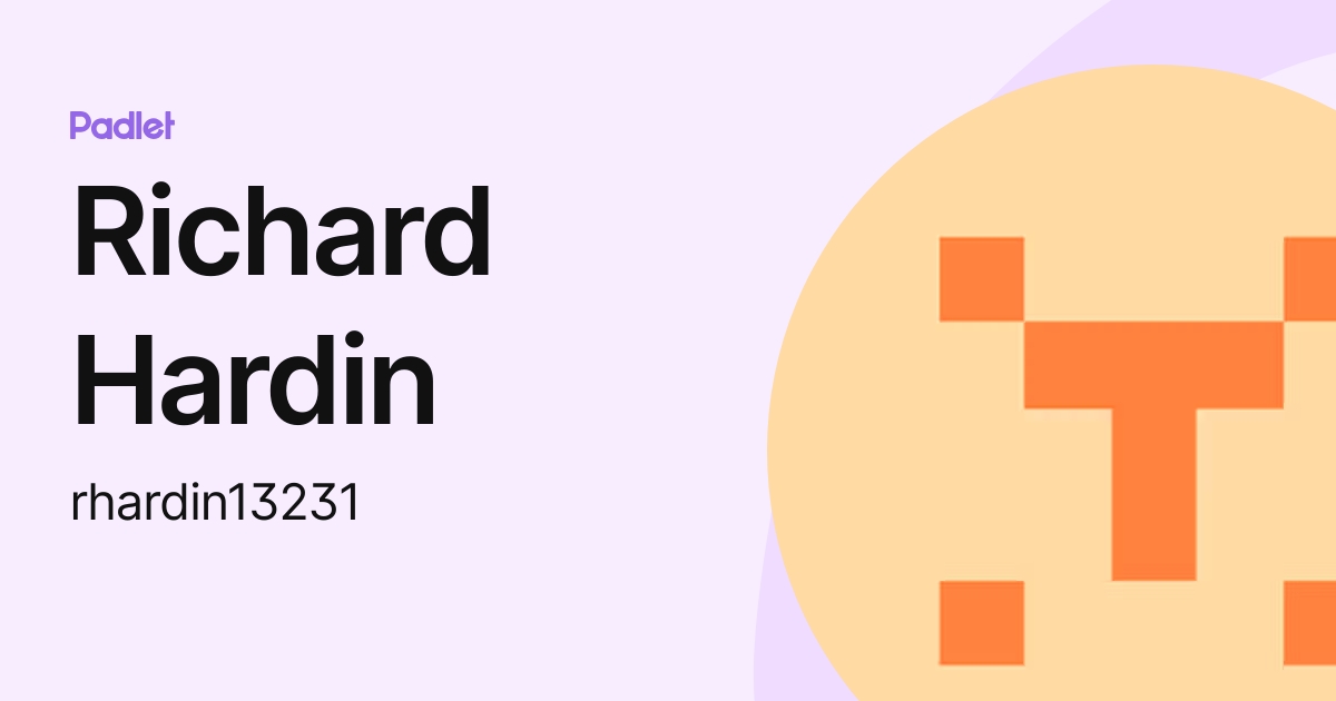 Richard Hardin (rhardin13231) profile | Padlet