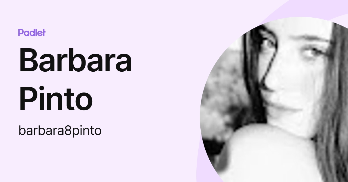 Barbara Pinto (barbara8pinto) profile | Padlet