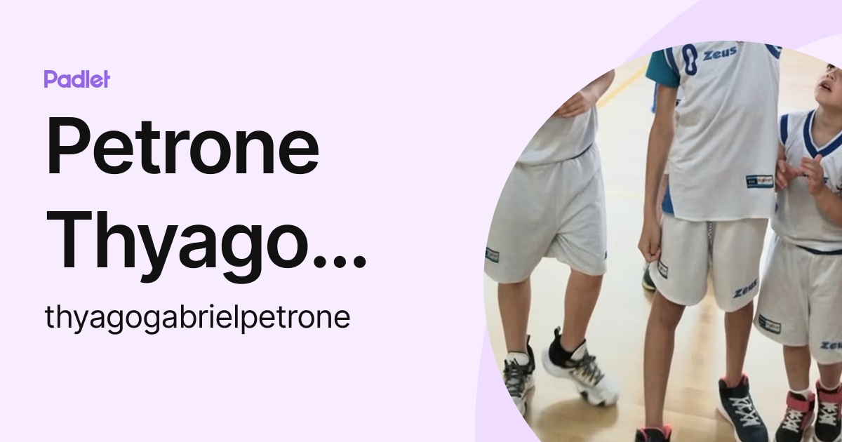 Petrone Thyago Gabriel (thyagogabrielpetrone) profile | Padlet