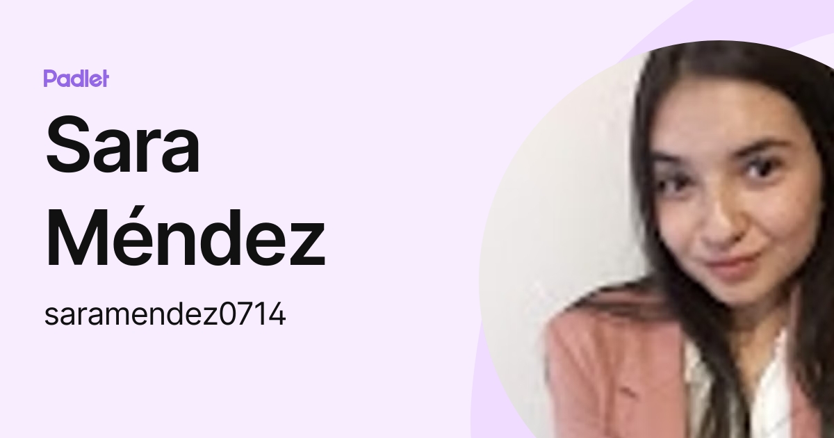 Sara Méndez (saramendez0714) profile | Padlet