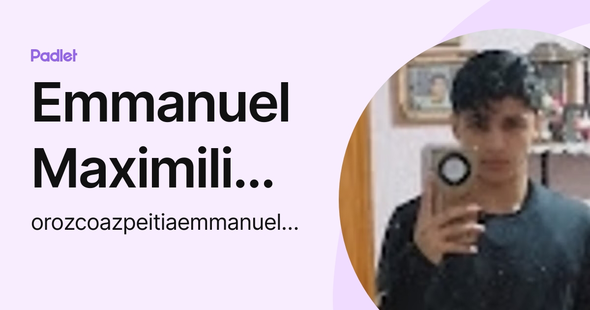 Emmanuel Maximiliano Orozco Azpeitia (orozcoazpeitiaemmanuelmaximili ...