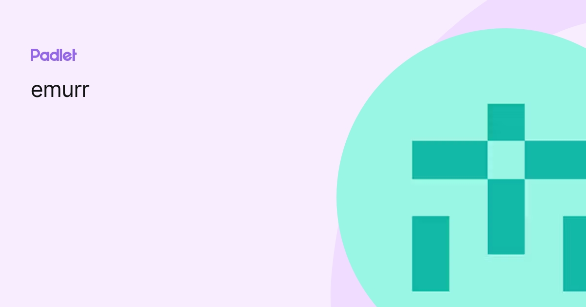 emurr profile | Padlet