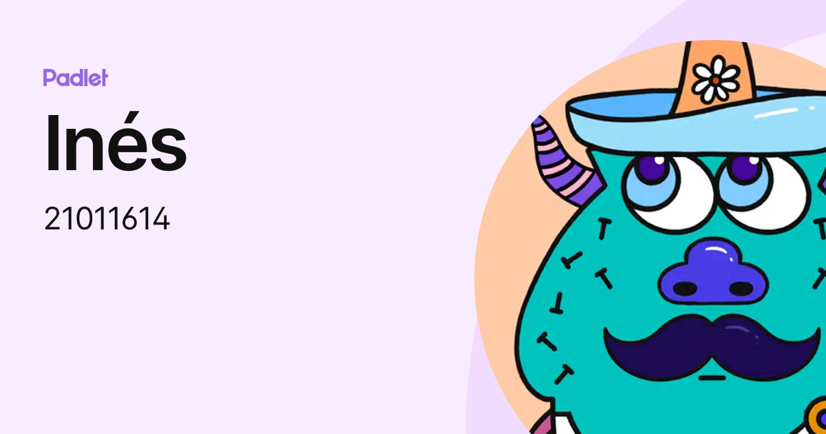 Inés (21011614) profile | Padlet