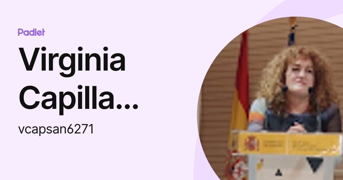 Virginia Capilla Sánchez (vcapsan6271) profile | Padlet