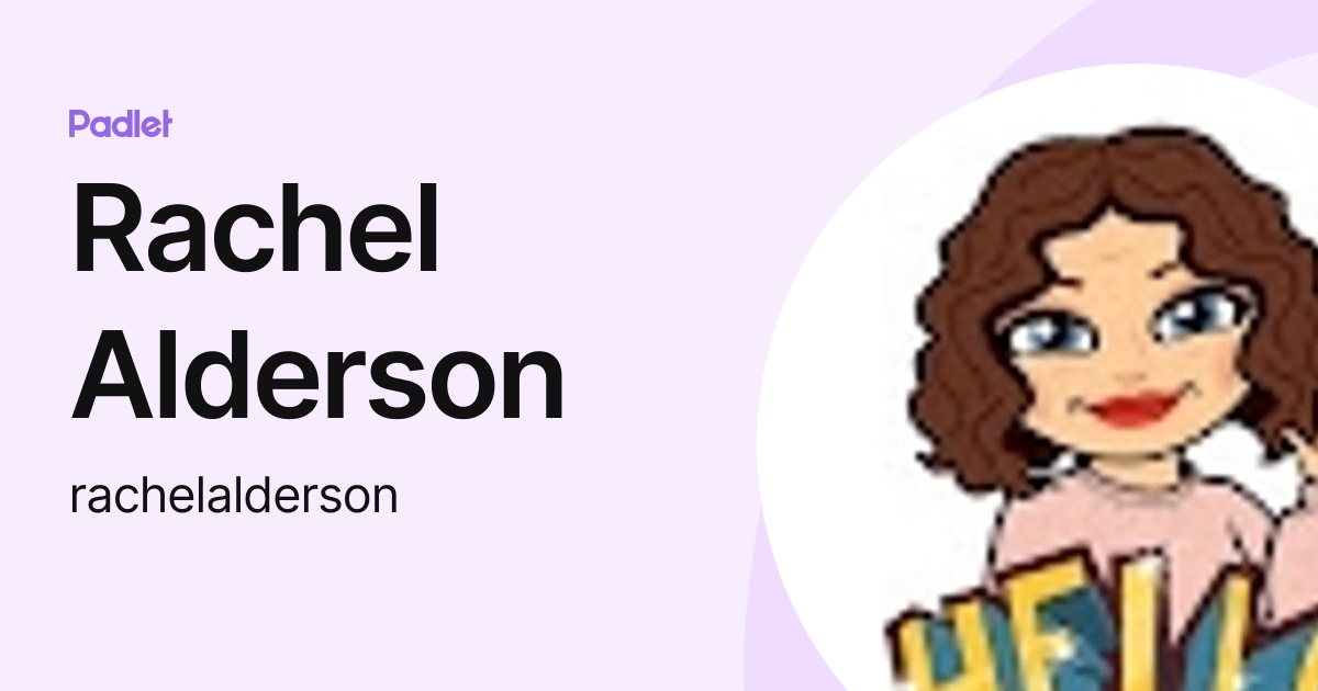 Rachel Alderson (rachelalderson) profile | Padlet