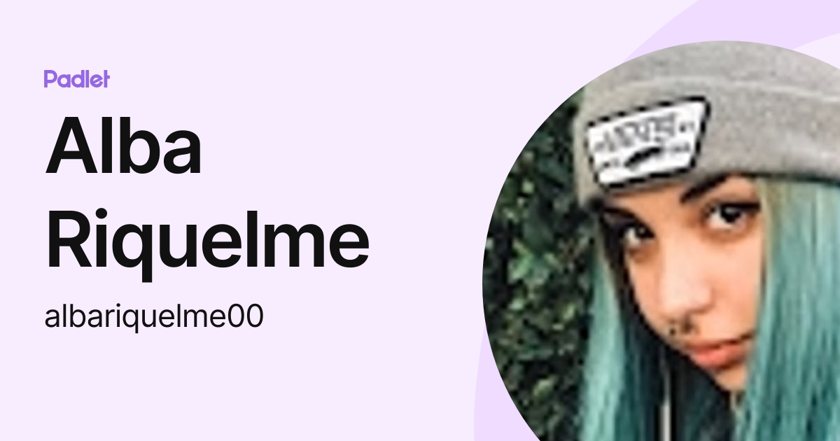 Alba Riquelme (albariquelme00) profile | Padlet