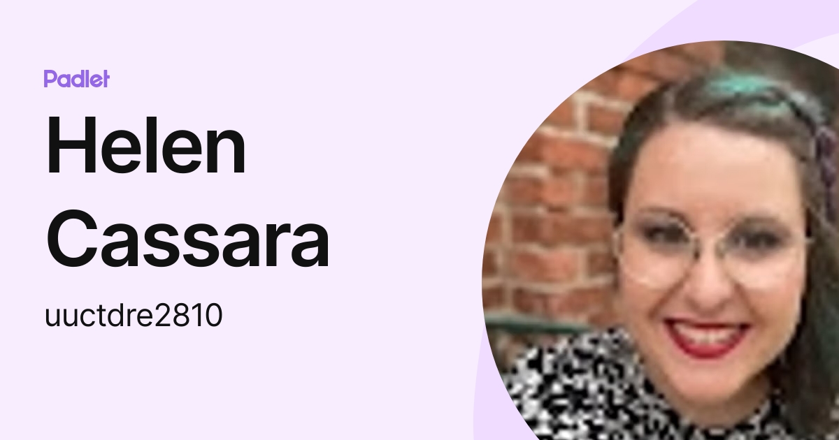 Helen Cassara (uuctdre2810) profile | Padlet