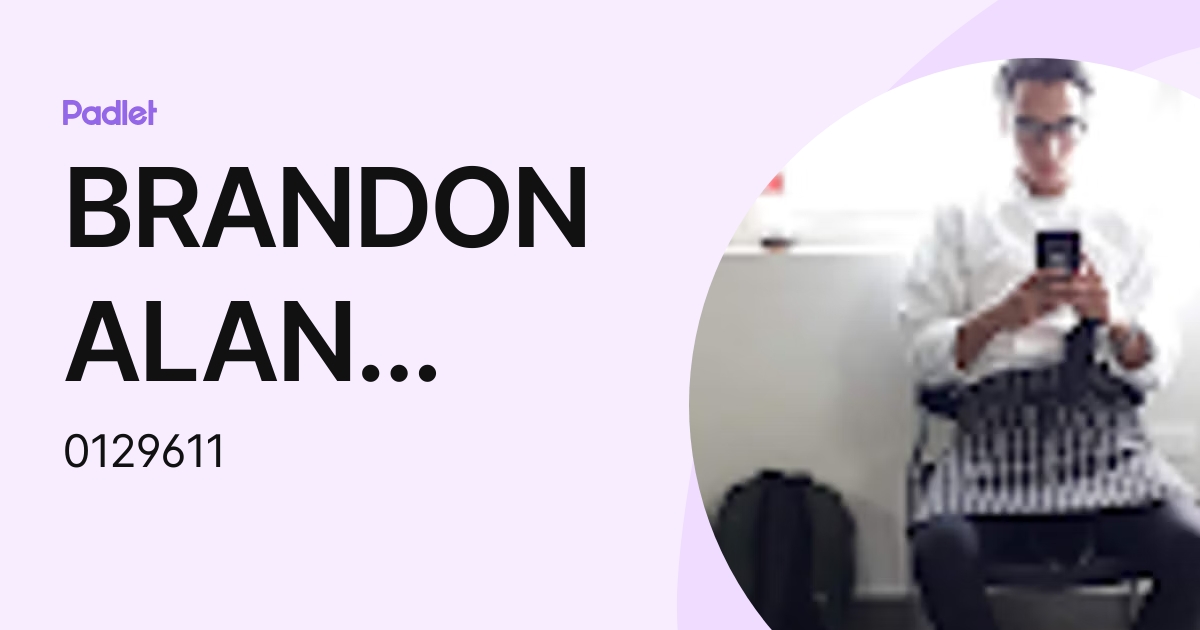 BRANDON ALAN MALDONADO RAMIREZ (0129611) profile | Padlet