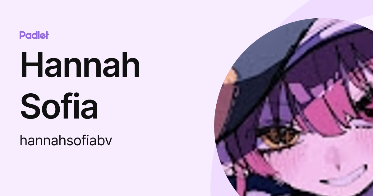 Hannah Sofia (hannahsofiabv) profile | Padlet