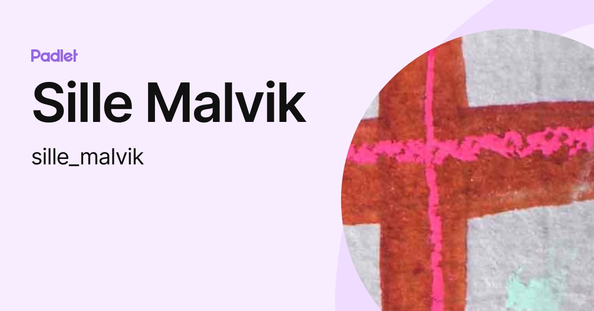 Sille Malvik (sille_malvik) profile | Padlet