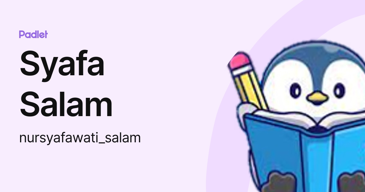 Syafa Salam (nursyafawati_salam) profile | Padlet