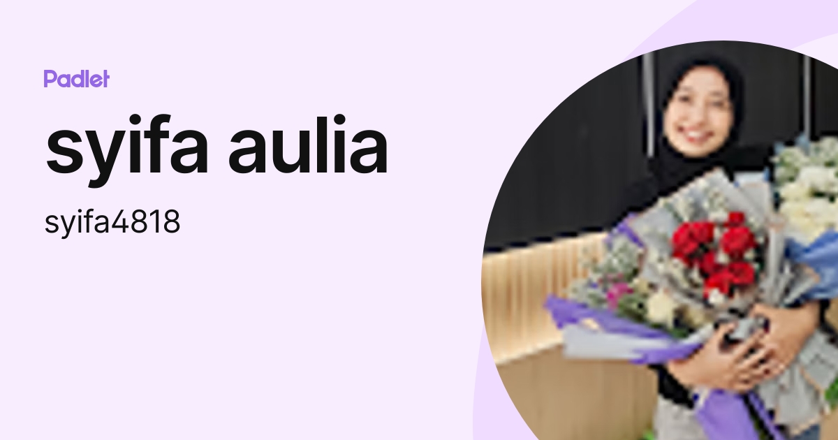 syifa aulia (syifa4818) profile | Padlet