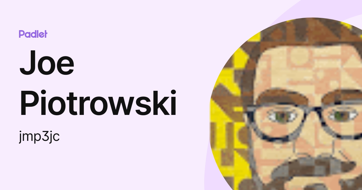 Joe Piotrowski (jmp3jc) profile | Padlet