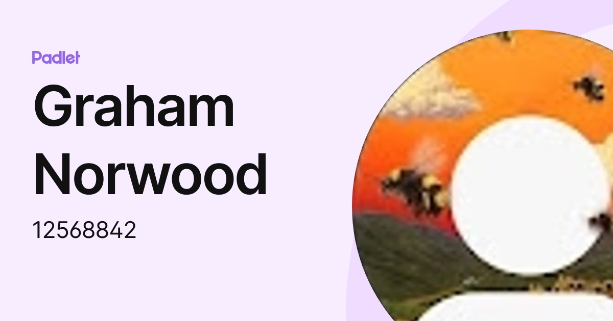 Graham Norwood (12568842) profile | Padlet