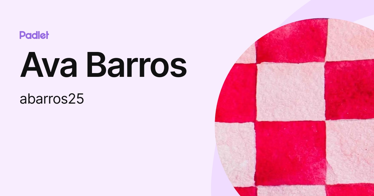 Ava Barros (abarros25) profile | Padlet