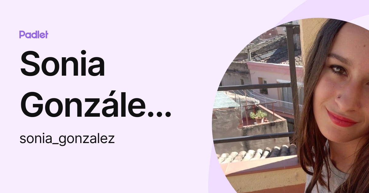 Sonia González Retenaga (sonia_gonzalez) profile | Padlet