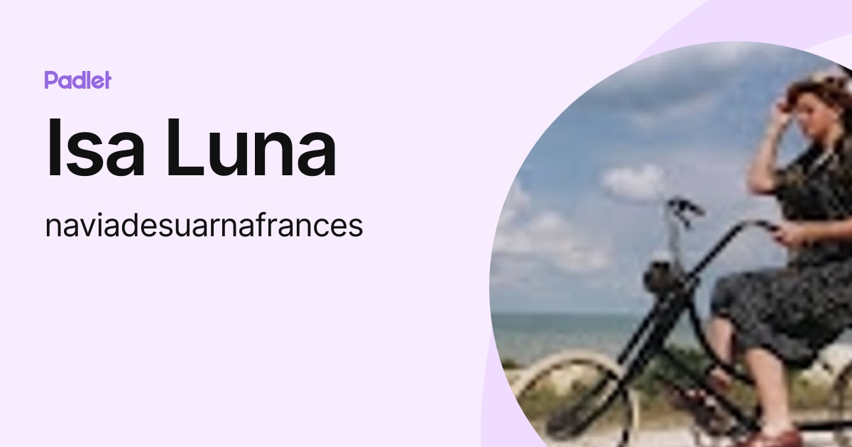 Isa Luna (naviadesuarnafrances) perfil | Padlet