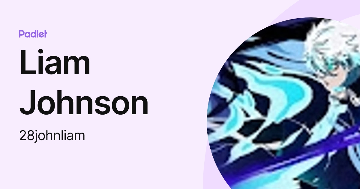 Liam Johnson (28johnliam) profile | Padlet