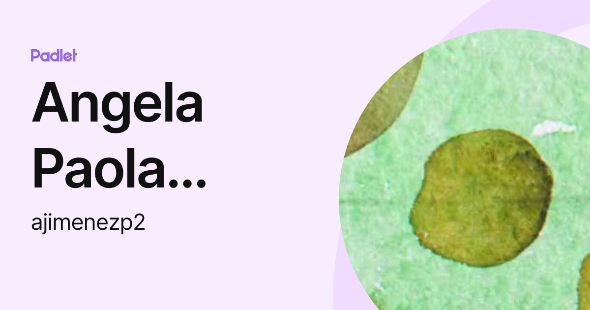 Angela Paola Jimenez Portela (ajimenezp2) profile | Padlet