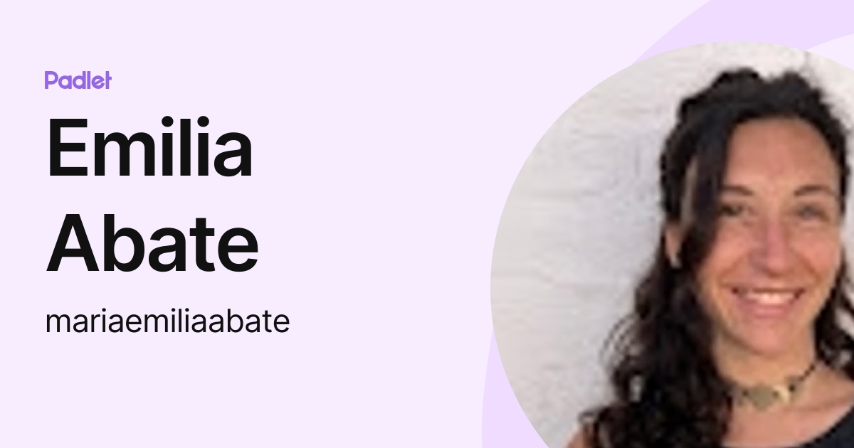 Emilia Abate (mariaemiliaabate) profile | Padlet