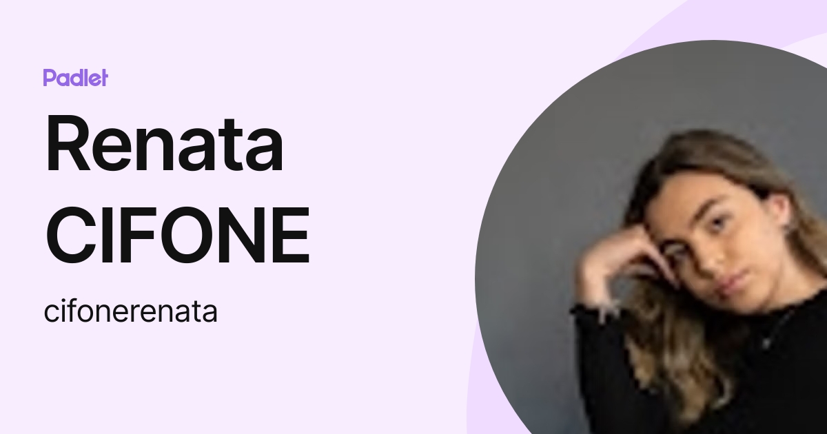 Renata CIFONE (cifonerenata) profile | Padlet