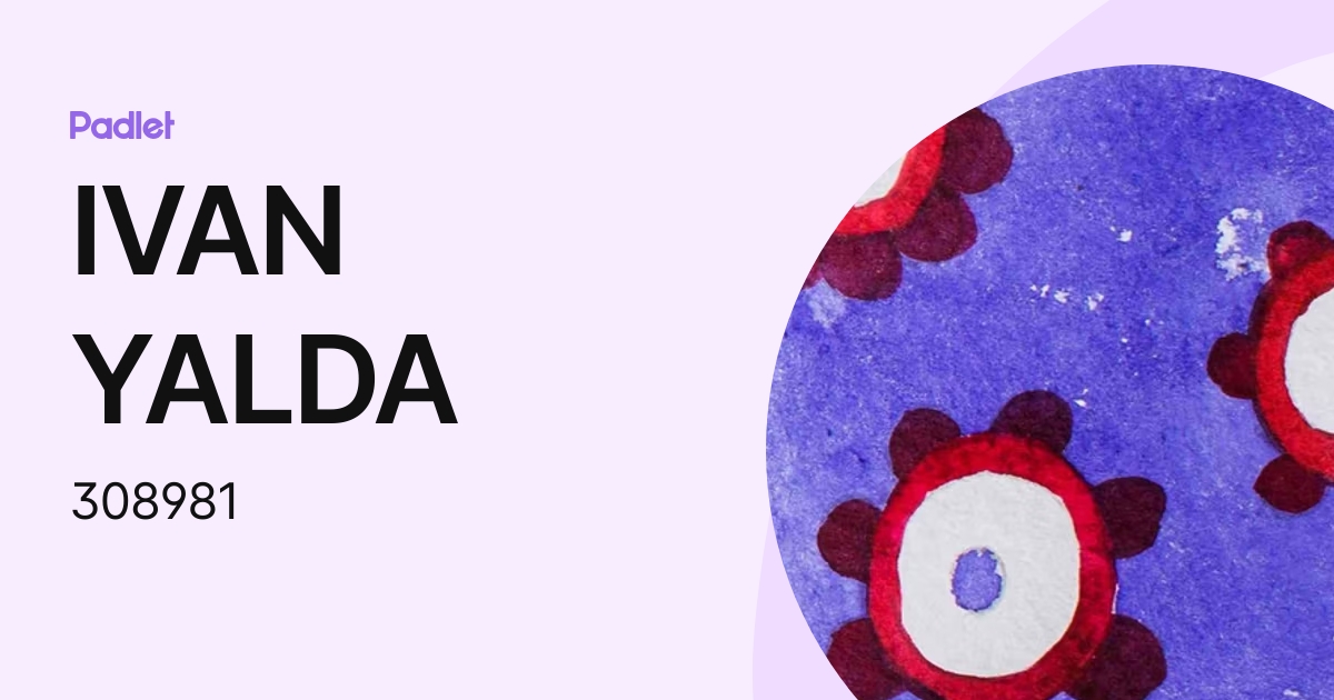 IVAN YALDA (308981) profile | Padlet