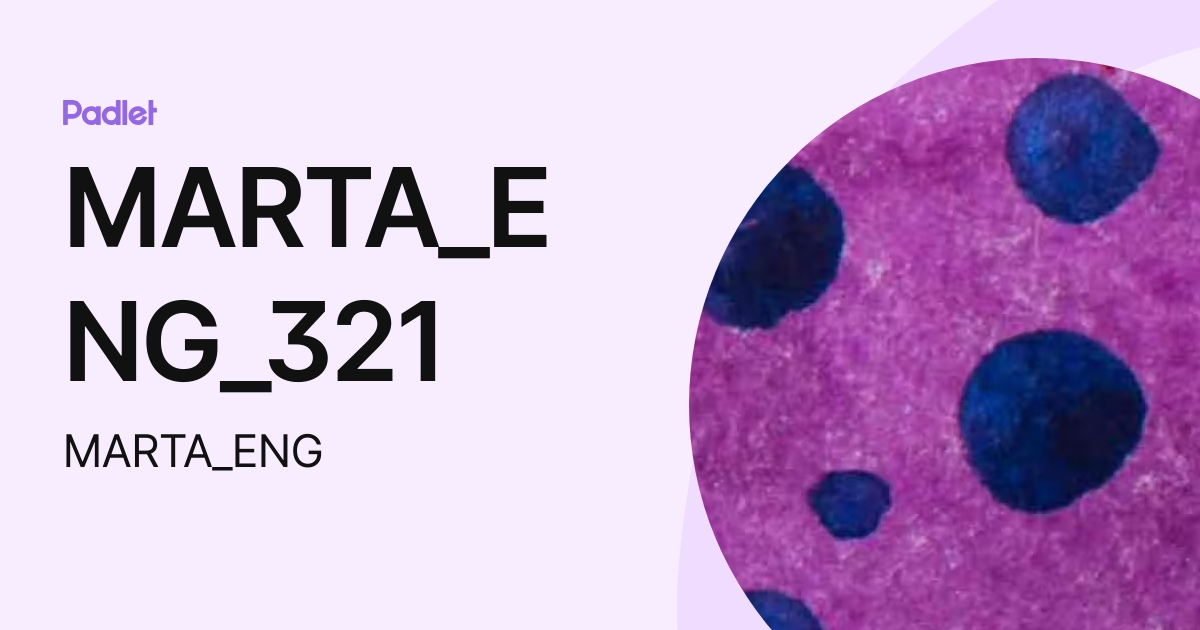 MARTA_ENG_321 (MARTA_ENG) profile | Padlet