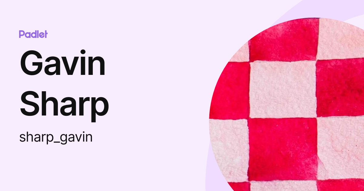 Gavin Sharp (sharp_gavin) profile | Padlet