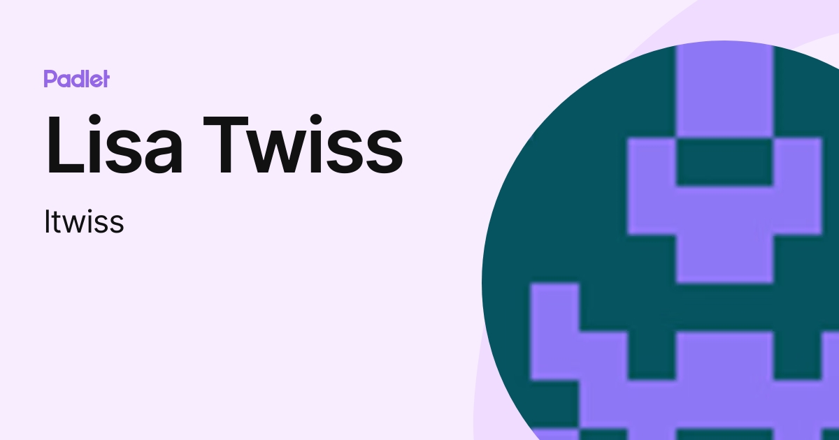 Lisa Twiss (ltwiss) profile | Padlet