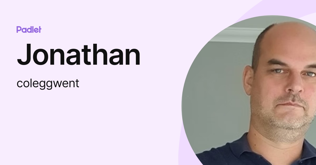 Jonathan (coleggwent) profile | Padlet