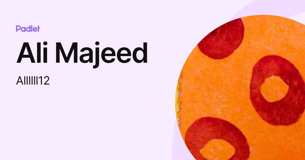 الملف الشخصي لـ Ali Majeed (Allllll12) | Padlet