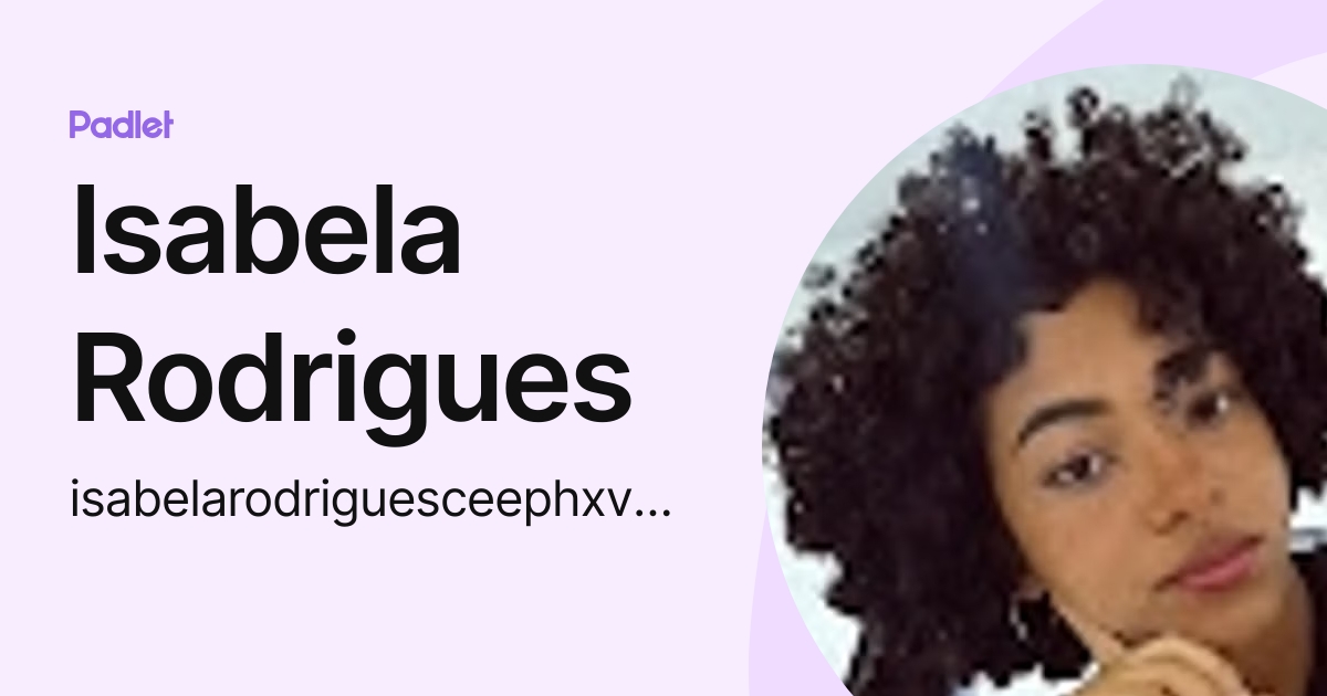 Isabela Rodrigues (isabelarodriguesceephxv2021) profile | Padlet