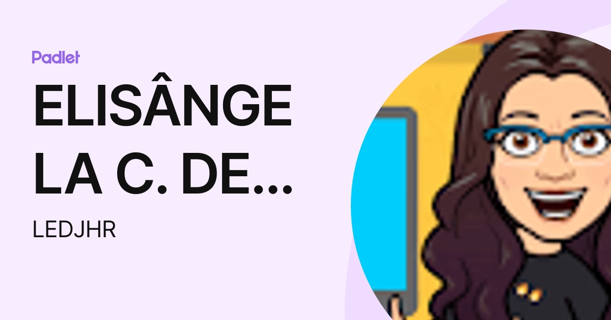POED: ELISÂNGELA C. DE CARVALHO (LEDJHR) profile | Padlet