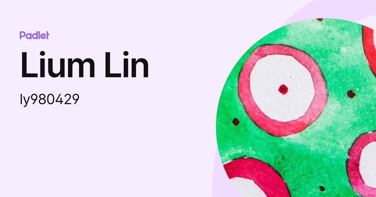 Lium Lin (ly980429) profile | Padlet