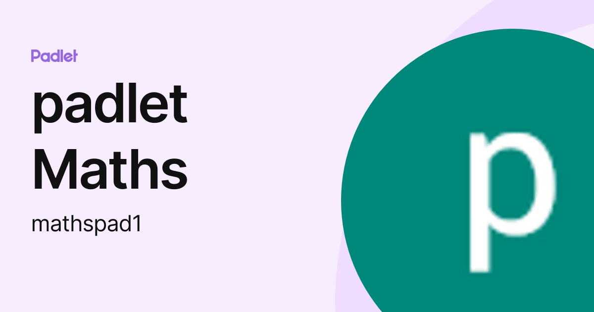 padlet Maths (mathspad1) profile | Padlet