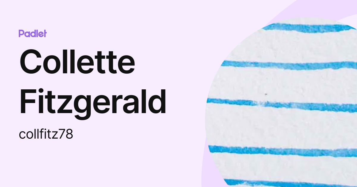 Collette Fitzgerald (collfitz78) profile | Padlet