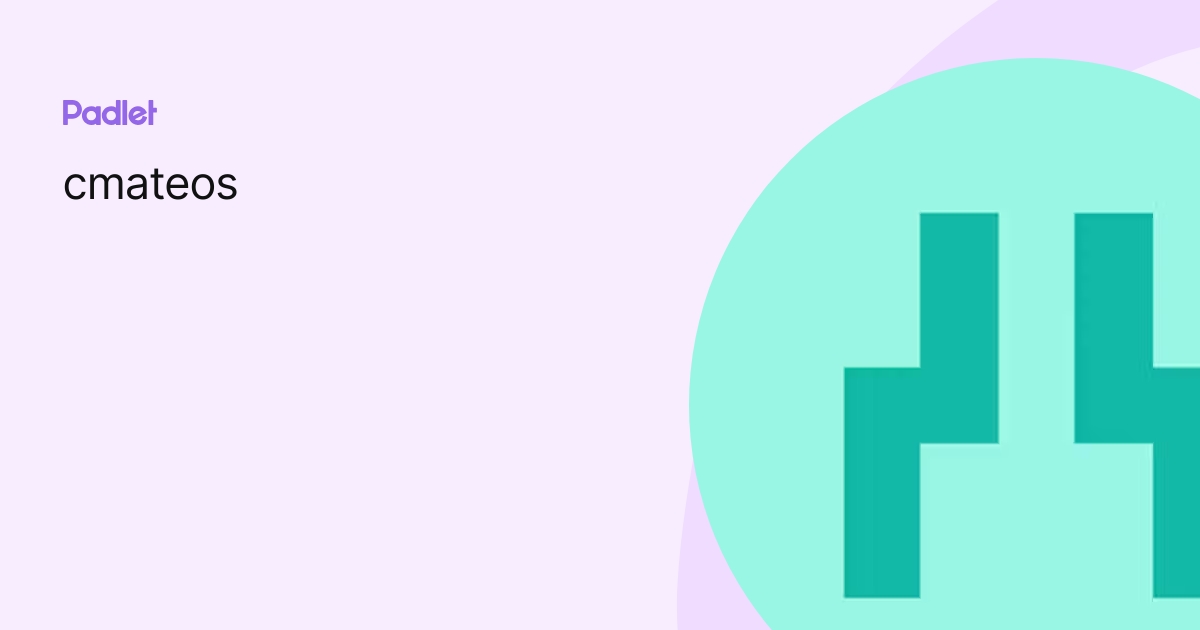 cmateos profile | Padlet