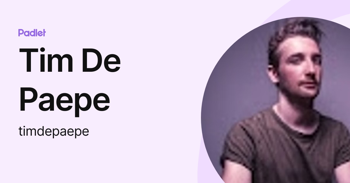 Tim De Paepe (timdepaepe) profile | Padlet