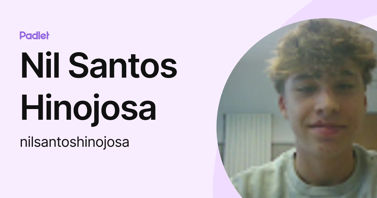 Nil Santos Hinojosa (nilsantoshinojosa) profile | Padlet