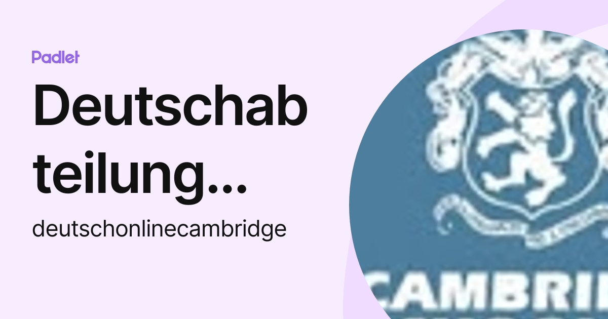Deutschabteilung Cambridge Schule (deutschonlinecambridge) profile | Padlet