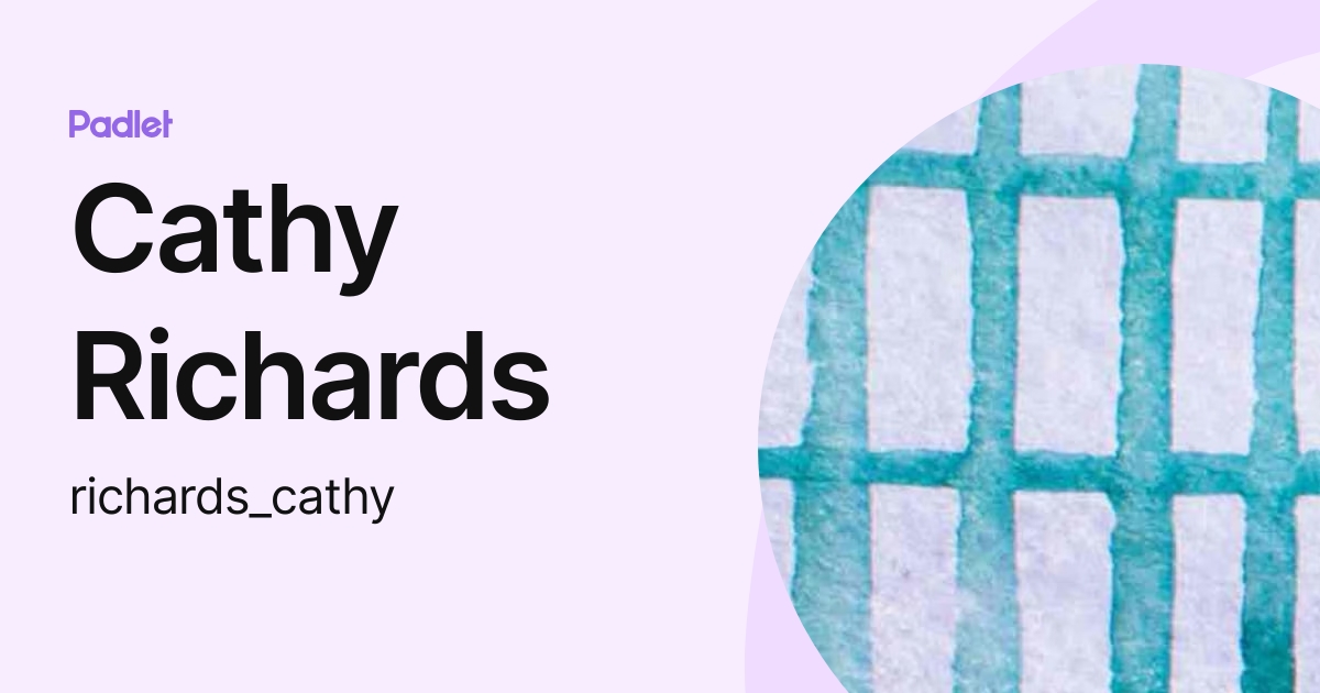 Cathy Richards (richards_cathy) profile | Padlet