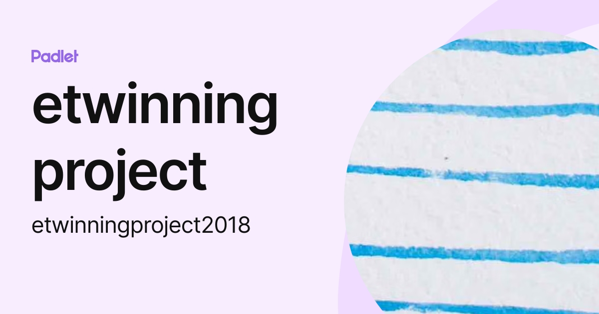 etwinning project (etwinningproject2018) profile | Padlet