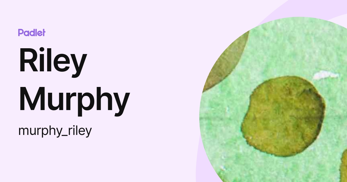 Riley Murphy (murphy_riley) profile | Padlet