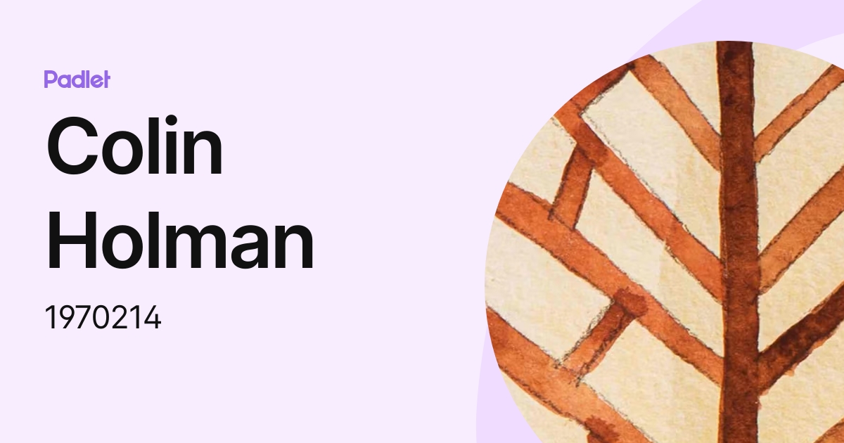 Colin Holman (1970214) profile | Padlet